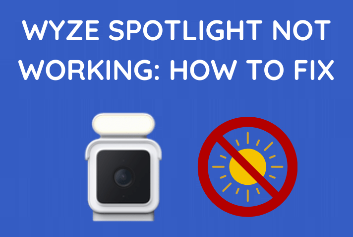 Wyze Spotlight Not Working: How to Fix [2023] - BlinqBlinq