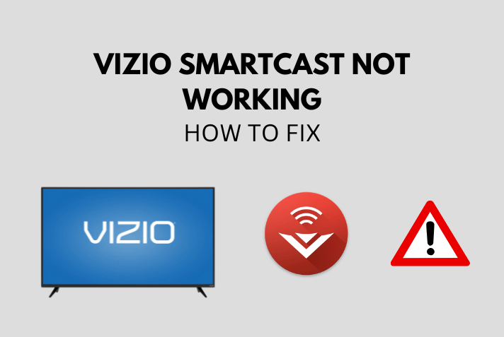 Vizio SmartCast Not Working: How To Fix [2023] - BlinqBlinq